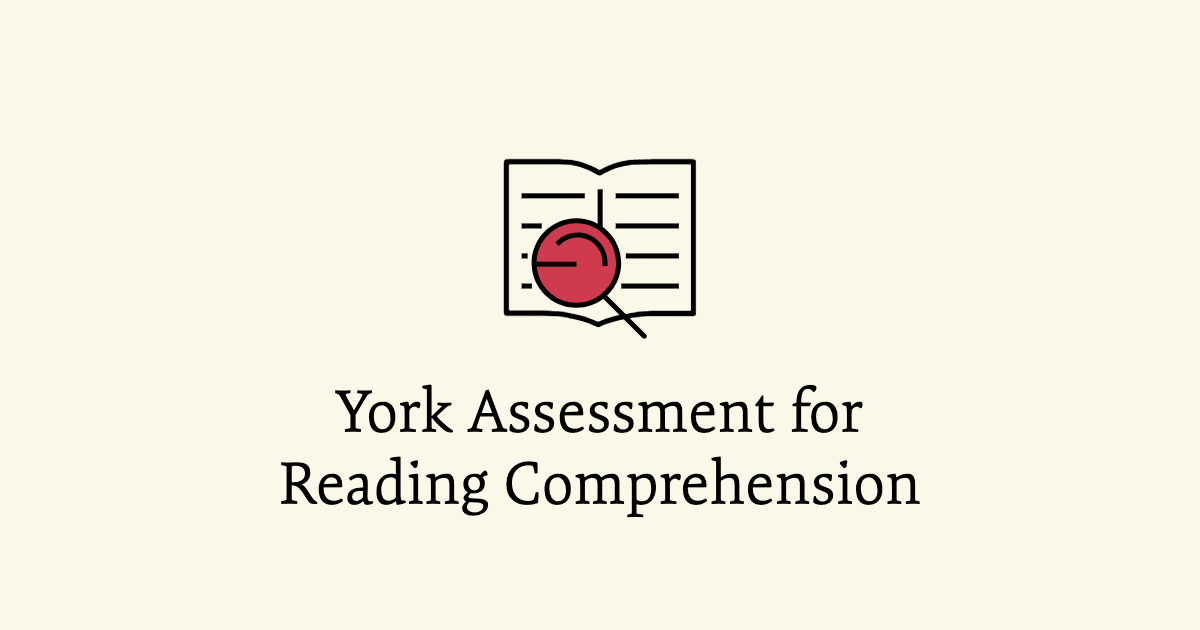 York Assessment for Reading Comprehension - Training & Data Support ...